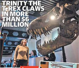 Trinity the T-Rex claws in more than $6 million